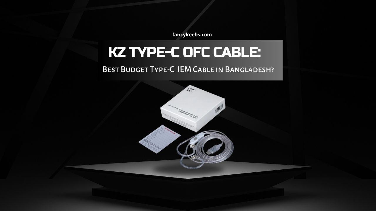KZ Type-C OFC Cable: Best Budget Type-C IEM Cable in Bangladesh ...